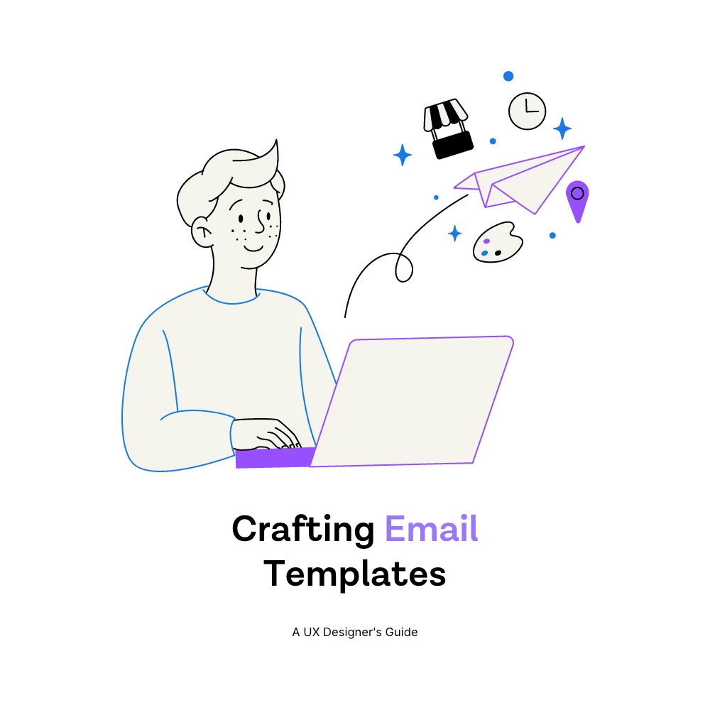 Crafting Email Templates: A UX Designer's Guide | Artmedia